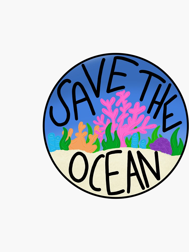 "Save the ocean" Sticker for Sale by rrussell773 | Redbubble
