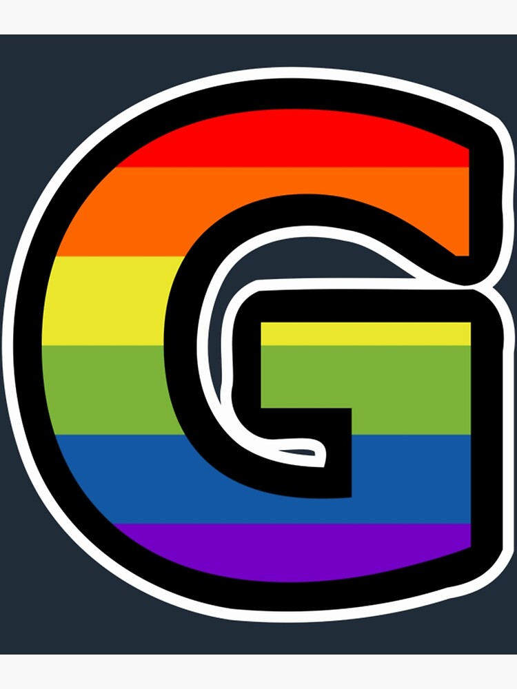 "Big Gay G in LGBTQIA Pride Flag Colors916" Poster for Sale by LoiLErr ...