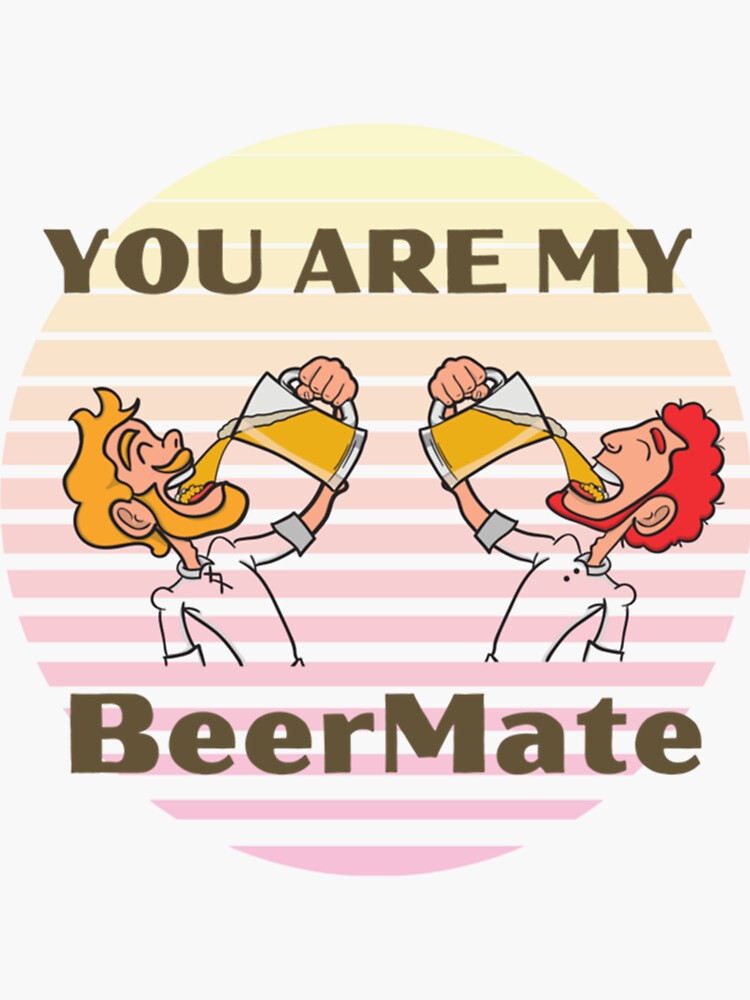 "You Are My Beer Mate 4 The Best Gift For Your Beer Partner Racerback ...