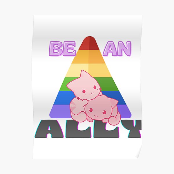 "Pride Allyship - BE AN ALLY, allyship color" Poster by ElliottKiti ...