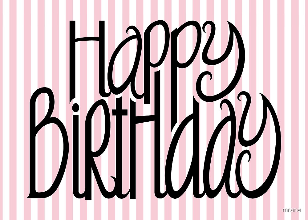 "Happy Birthday Pink Stripes" by Mariana Musa | Redbubble