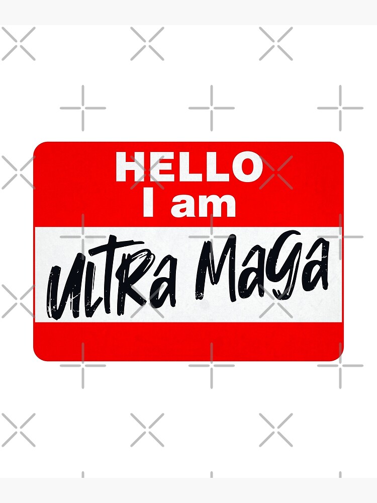"Hello, I Am Ultra Maga (Viral Quote about Politics- Trending Twitter ...