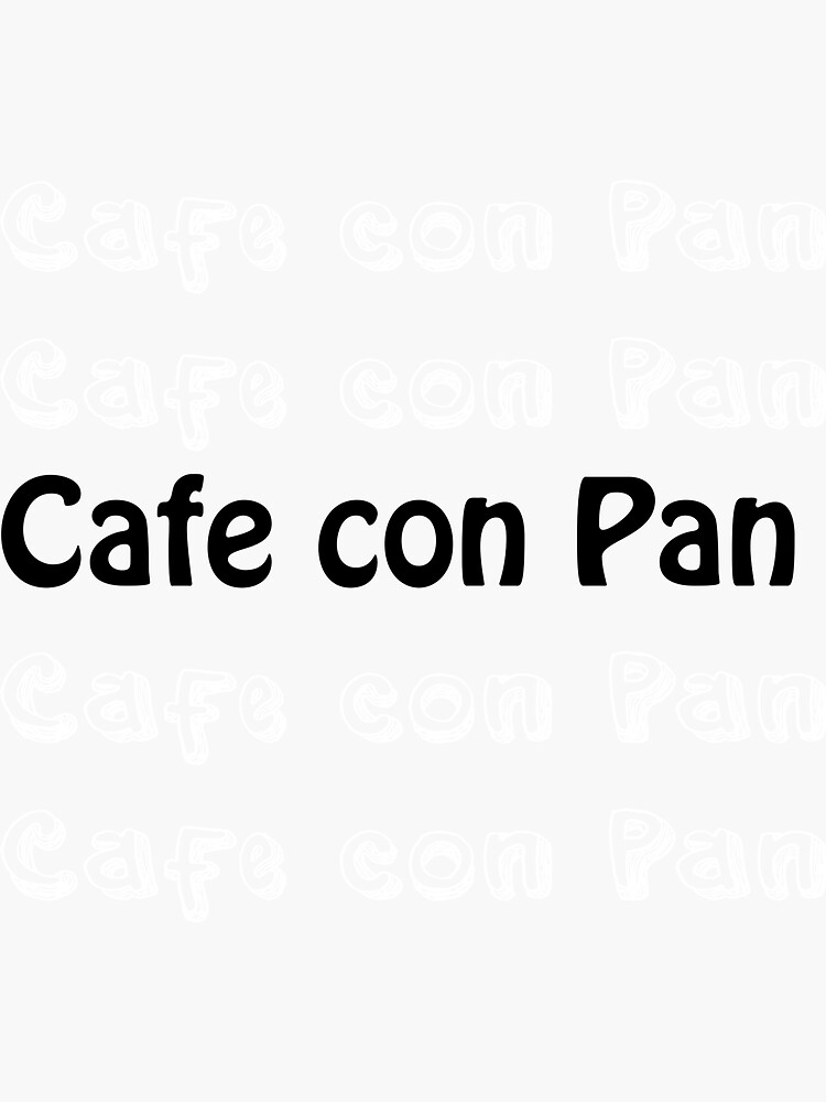 "funny Cafe con Pan" Sticker for Sale by aitmaellaem | Redbubble