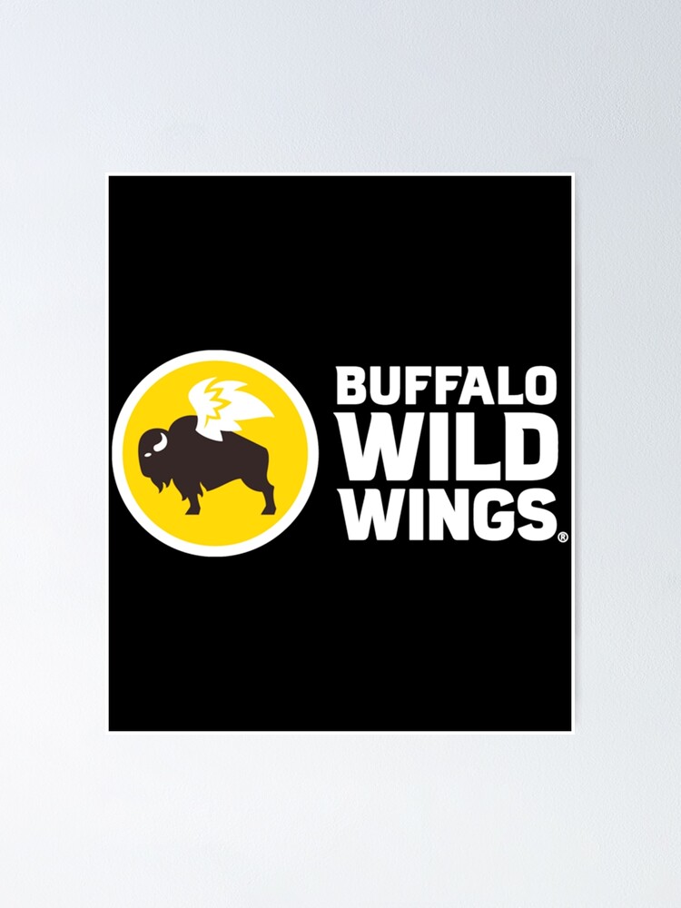 "FOOD-BWW BUFFALO WILD WINGS LOGO " Poster for Sale by SaumyaShop368 ...