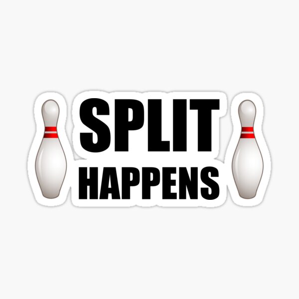 "Bowling Split Happens" Sticker by TheBestStore | Redbubble