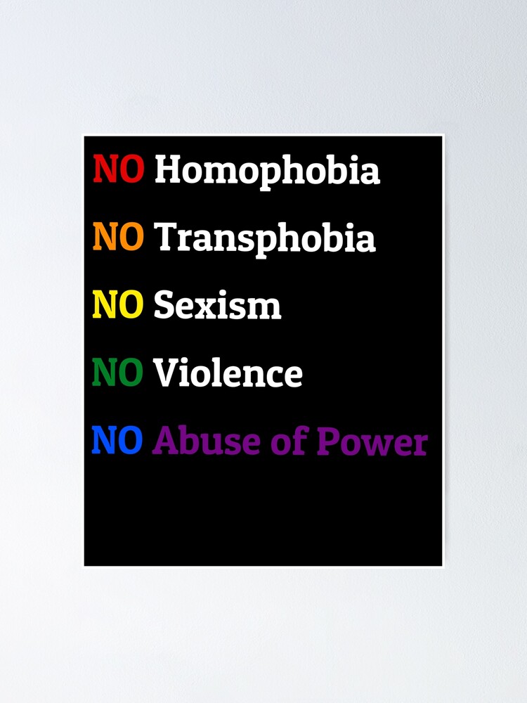 "Copy of NO Homophobia NO Transphobia NO Sexism NO Violence NO Abuse of ...
