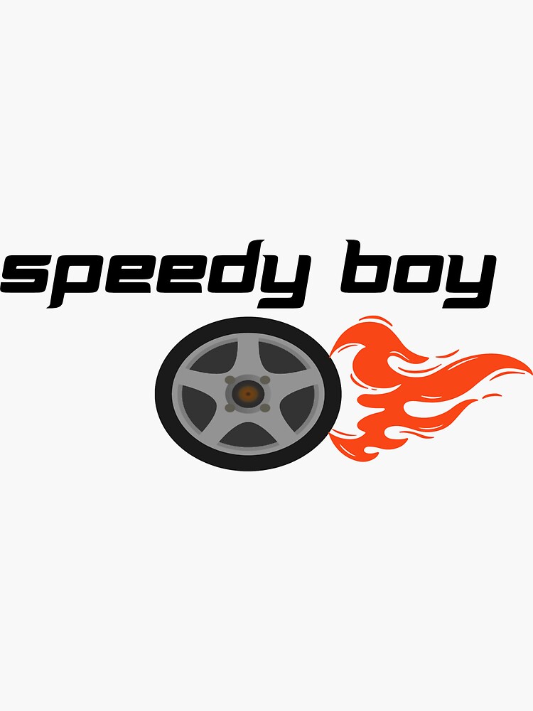 "Speedy Boy - For speed lovers and car enthusiastic" Sticker for Sale ...