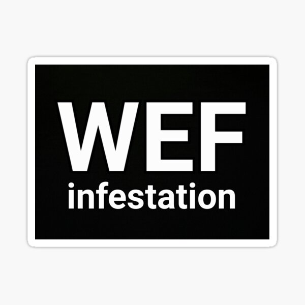 "WEF infestation" Sticker for Sale by TheresiaNijholt | Redbubble