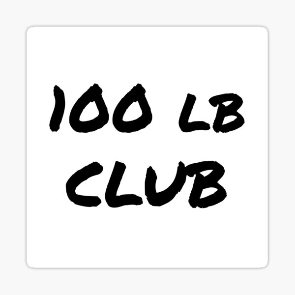 "100 lb Club - Weightlifting achievement" Sticker by pi404 | Redbubble