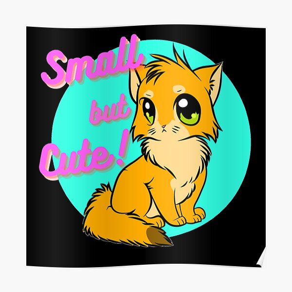 Small But Cute Kitten Meme Poster For Sale By Jjmasters Redbubble