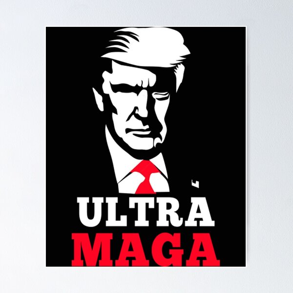 "Trump Ultra Maga - Funny Ultra Maga" Poster for Sale by Justinsson ...
