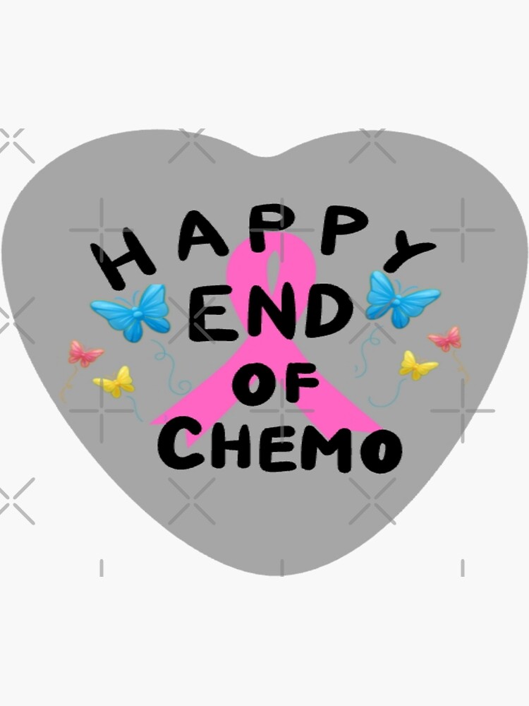 " Last day of chemo, End of chemo, cancer gift " Sticker for Sale by ...