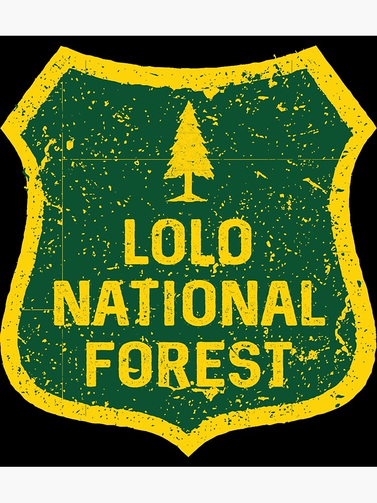 "Lolo National Forest Shield Sticker" Poster for Sale by dianemiriami6 ...