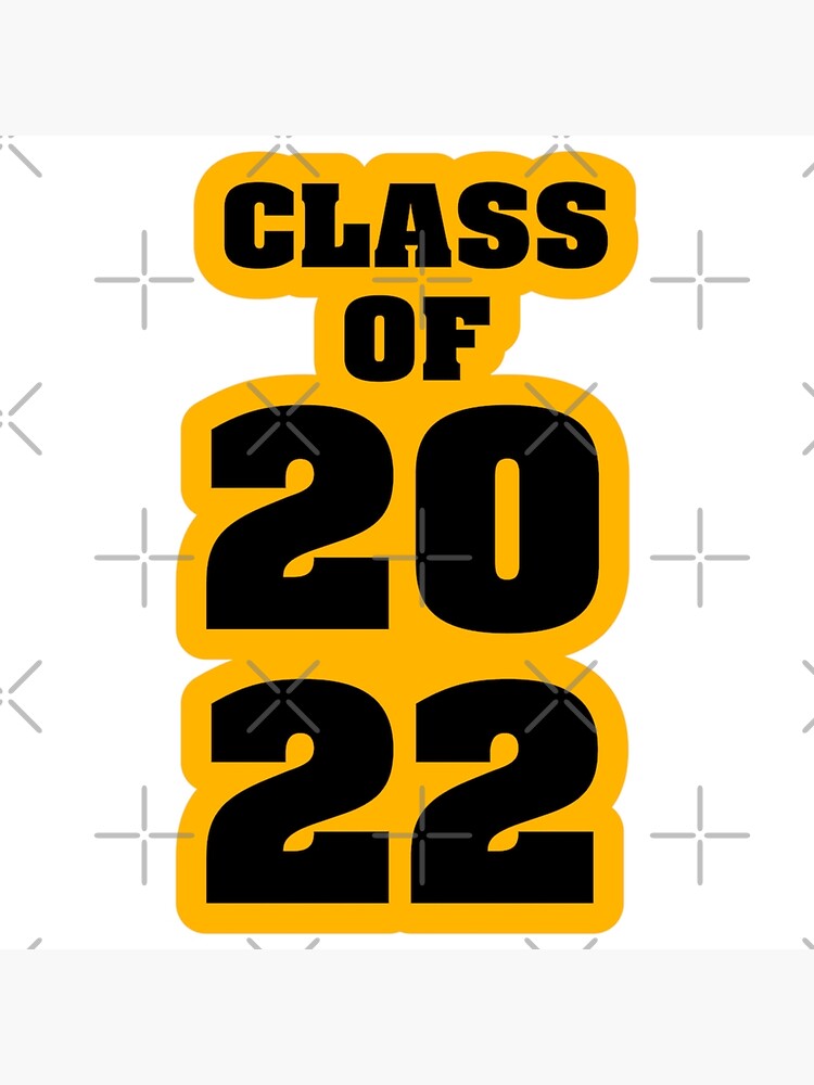 "Class Of 2022" Poster for Sale by futureart1 | Redbubble