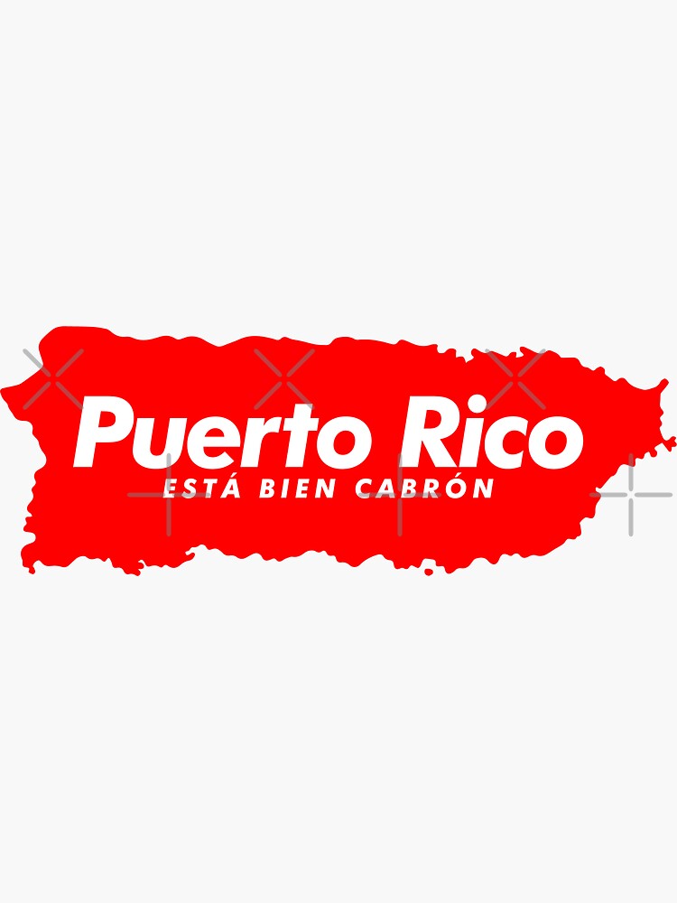 "Puerto Rico Esta Bien Cabron" Sticker for Sale by Liomal | Redbubble