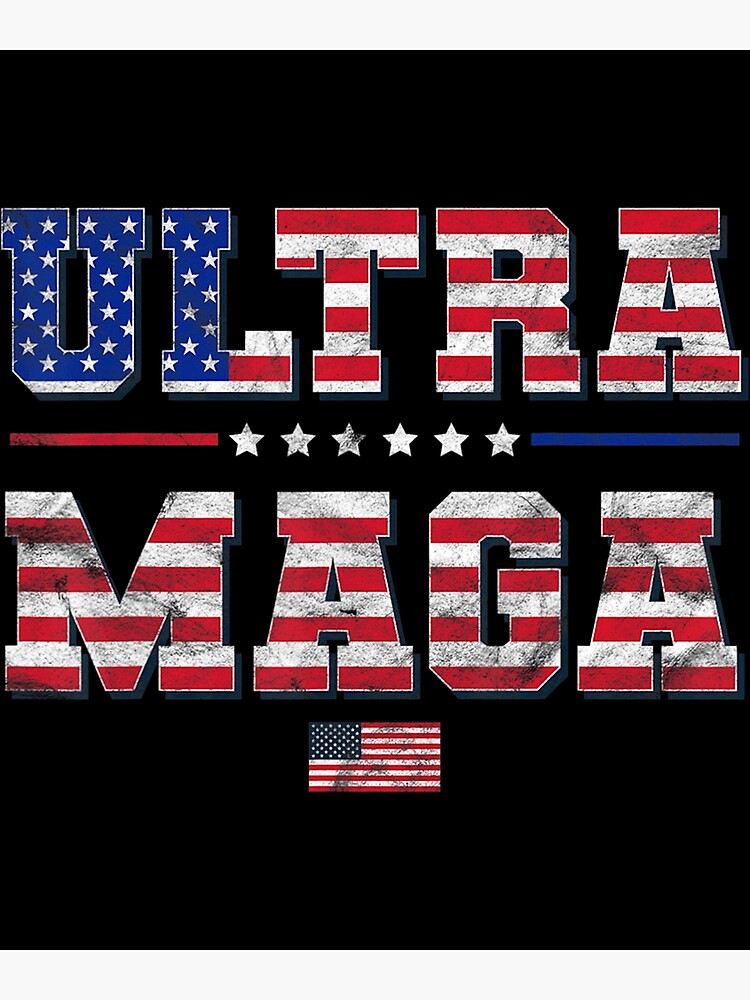 "Ultra Maga Proud Ultra-Maga Republican 5" Poster for Sale by ...