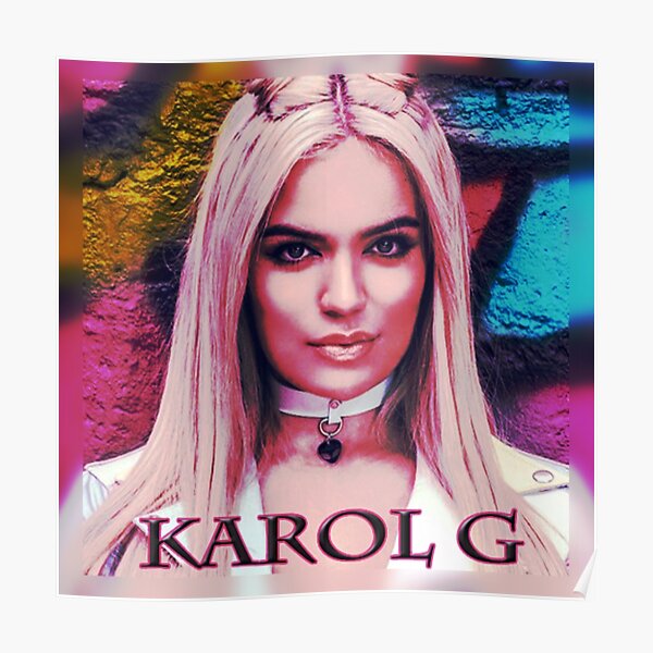 "KAROL G" Poster for Sale by AurelioCartwri | Redbubble