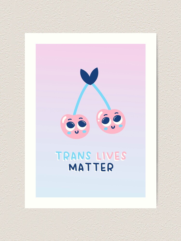 "trans lives pride merch art print design cute lgbtq queer" Art Print ...