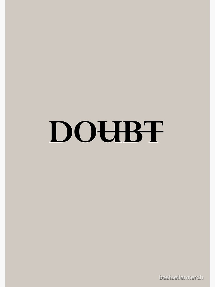 "DO IT, JUST DO IT WITHOUT DOUBT" Poster for Sale by bestsellermerch ...
