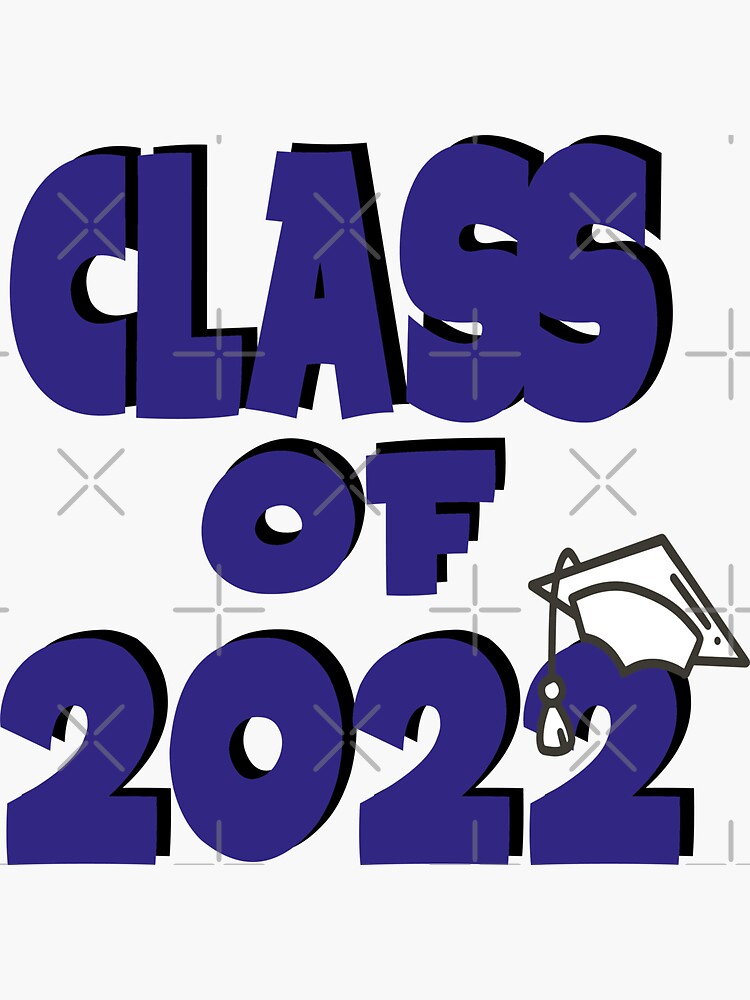 "CLASS of 2022" Sticker for Sale by GoldenDragon369 | Redbubble