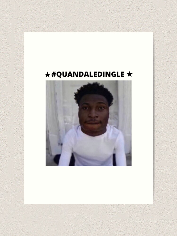"Quandale Dingle Meme" Art Print for Sale by aitbouali2 | Redbubble