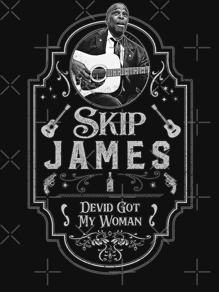 "Skip James - Devil Got My Woman - tribute" T-shirt for Sale by ...