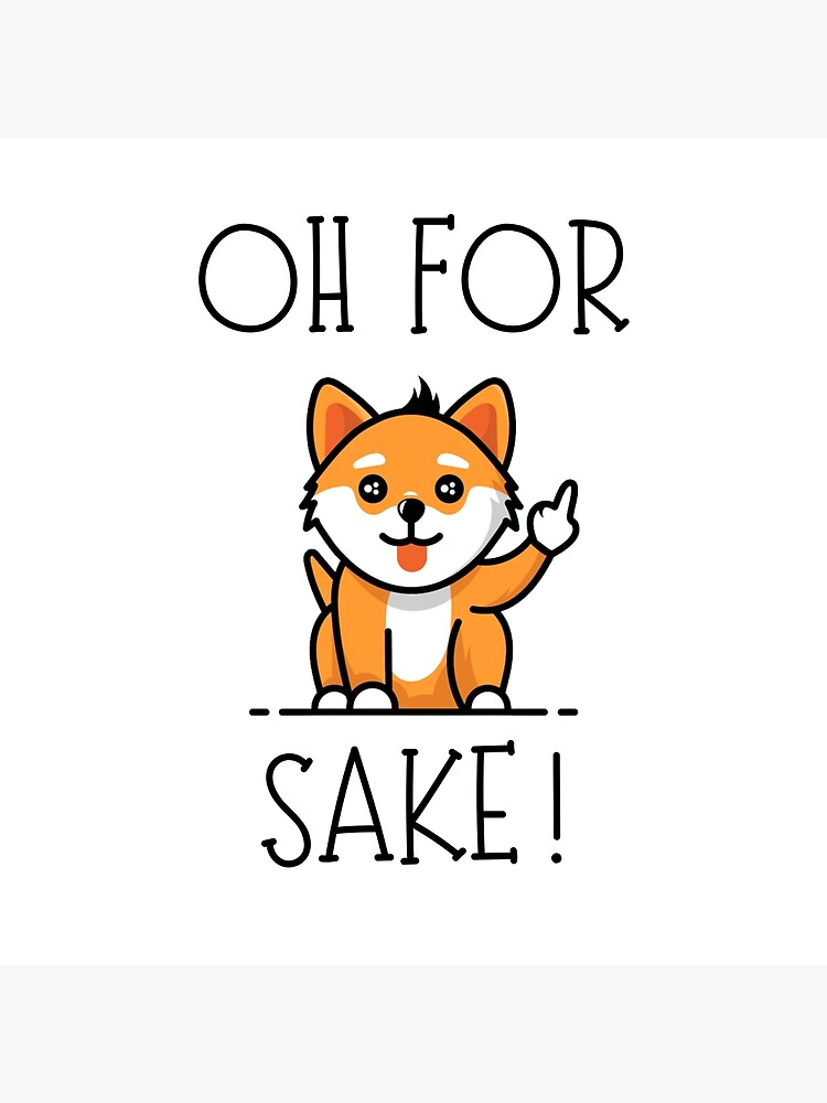 "Oh For Fox Sake ! Pun Funny Quote" Poster for Sale by HMA-Creations ...