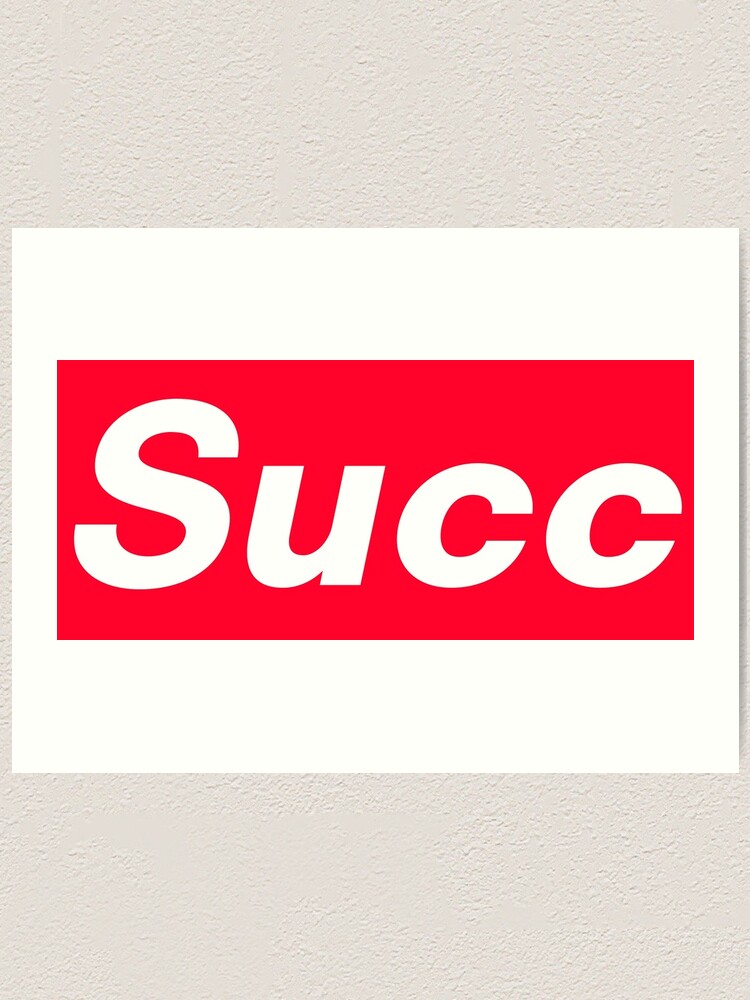 "OFFICIAL SUCC | MEMES WORLDWIDE LINE EXCLUSIVE" Art Print for Sale by ...