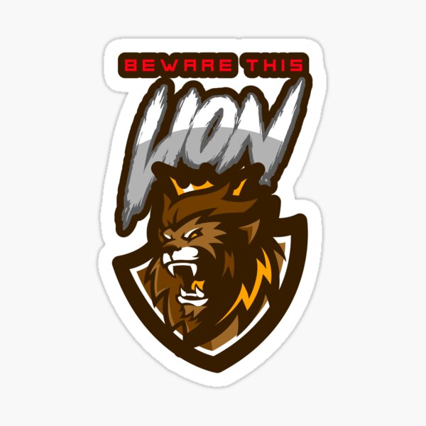 "LION - BEWARE THIS LION" Sticker for Sale by BWBCCREATIONS | Redbubble