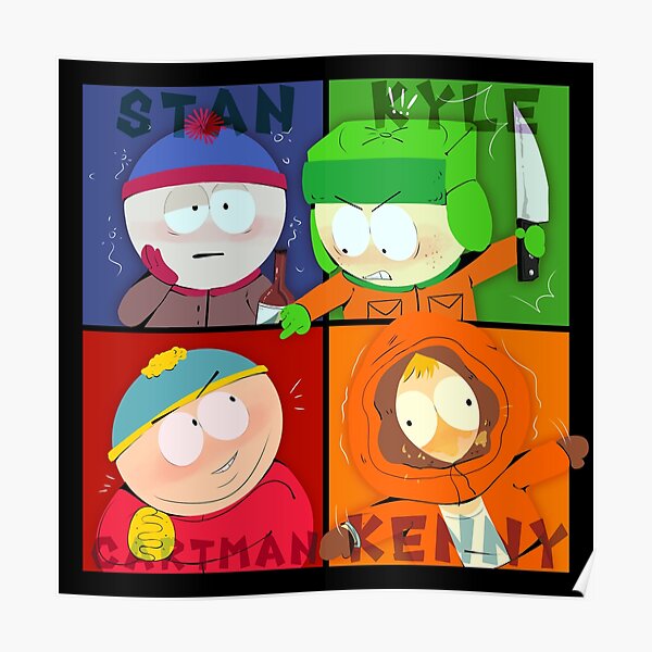"STAN, KYLE, CARTMAN & KENNY | SOUTH PARK" Poster for Sale by ...