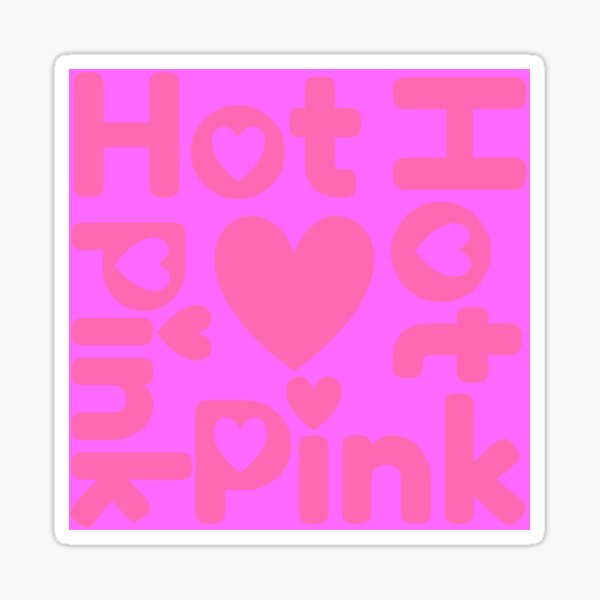 "The Hottest Hot Pink Ever with Hearts" Sticker for Sale by ...