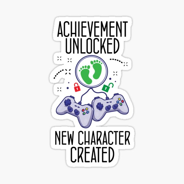 "achievement unlocked new character created" Sticker for Sale by ...
