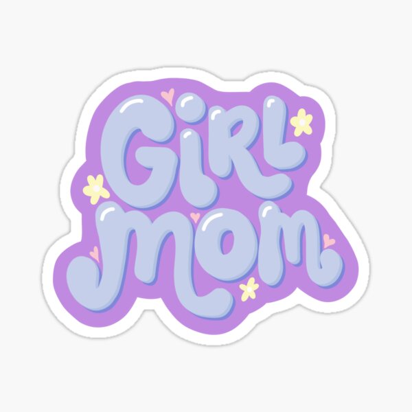 "Girl Mom" Sticker for Sale by ricecakezz | Redbubble