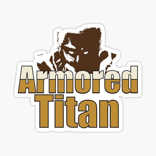 "Attack on titan SNK - armored titan" Sticker for Sale by GameCircle ...