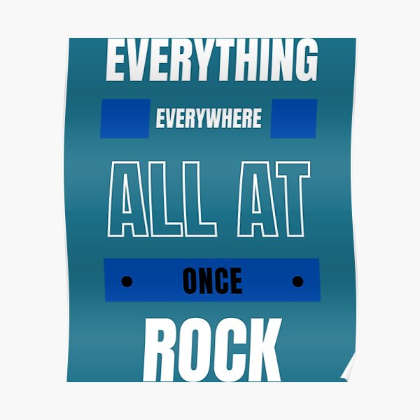 "Everything everywhere all at once rock" Poster for Sale by ...