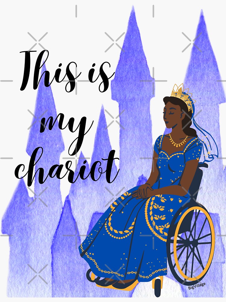"This is my Chariot: Wheelchair Queen: Princess" Sticker for Sale by ...