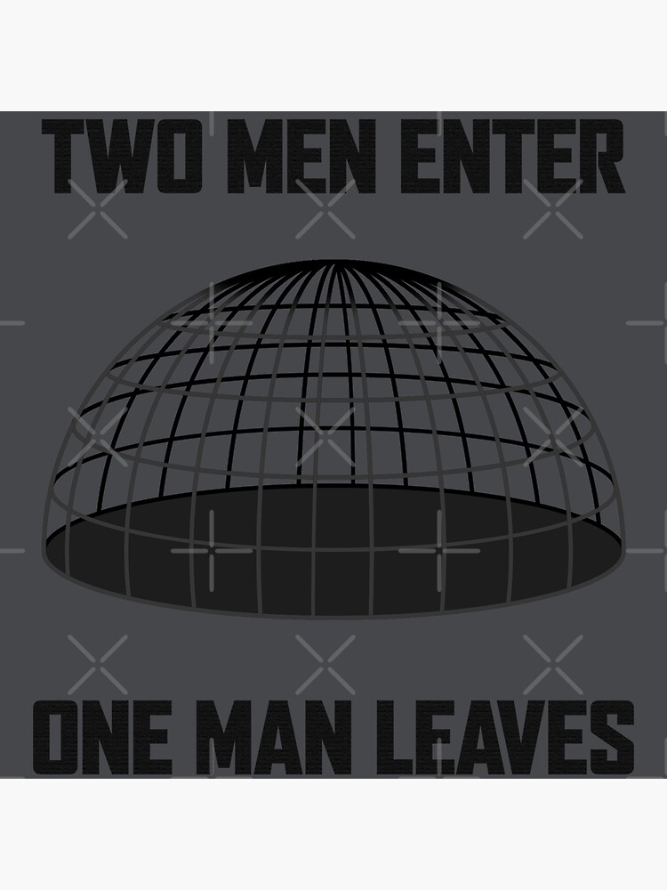 "Two Men Enter, One Man Leaves" Canvas Print by Marksman | Redbubble