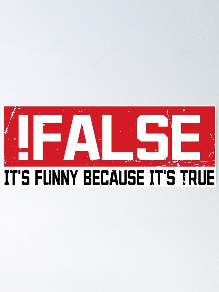 "!False It's Funny Because It's True Programmer Gamer Tech Humor Funny Programming Jokes ...