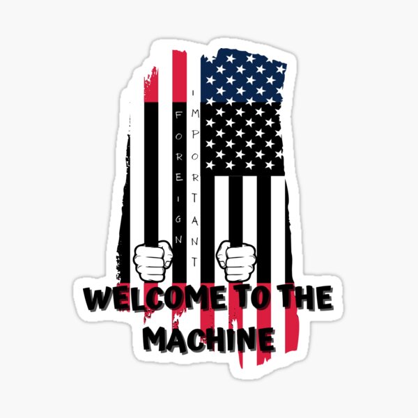 "THE MACHINE" Sticker for Sale by MOORTHANGOLD | Redbubble