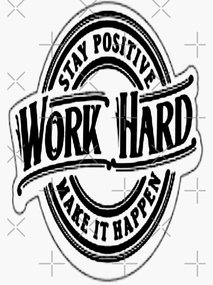 "WORK HARD " Sticker for Sale by ujjwal8005 | Redbubble