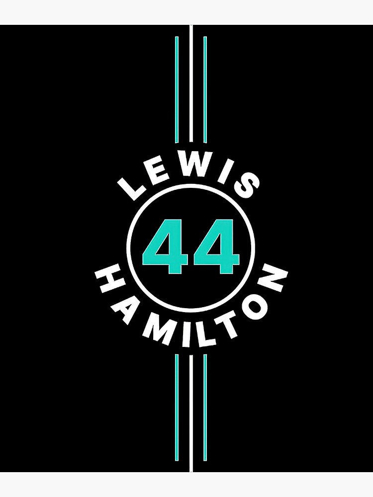 "Lewis Hamilton 44 Lewis Hamilton Lewis Hamilton" Poster for Sale by ...