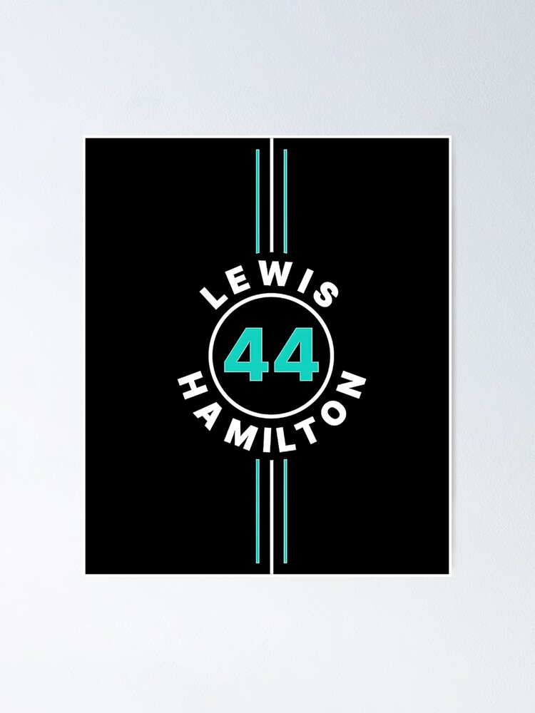 "Lewis Hamilton 44 Lewis Hamilton Lewis Hamilton" Poster for Sale by ...