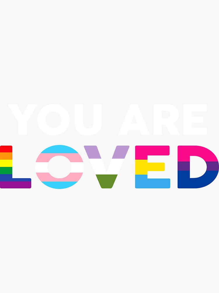 "You Are Loved, Pride color" Sticker for Sale by LeesePink | Redbubble