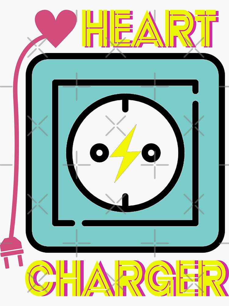 "Heart Charger (W) #2 Mid,Energy to recharge your heart." Sticker by ...