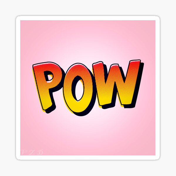 "Pow" Sticker for Sale by Zidarevic27 | Redbubble