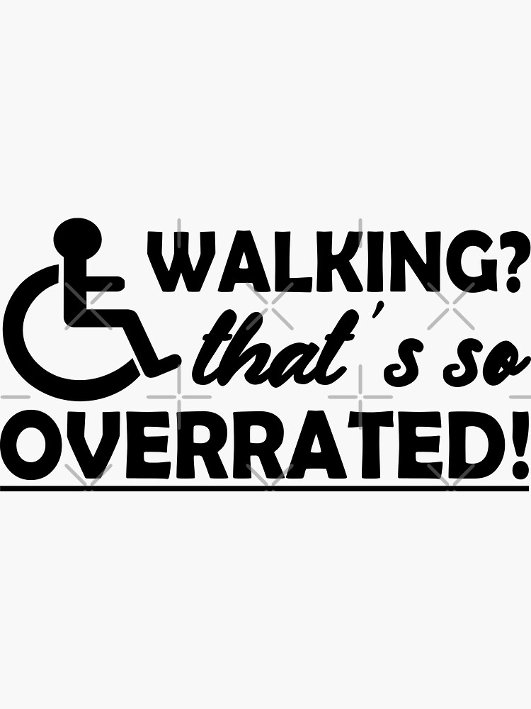 "Wheelchair Humor Wheelchair Jokes Disability Funny" Sticker for Sale ...