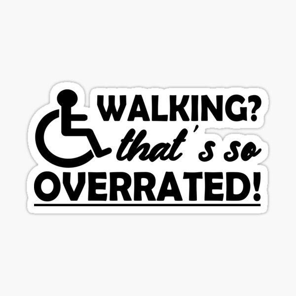 "Wheelchair Humor Wheelchair Jokes Disability Funny" Sticker for Sale ...