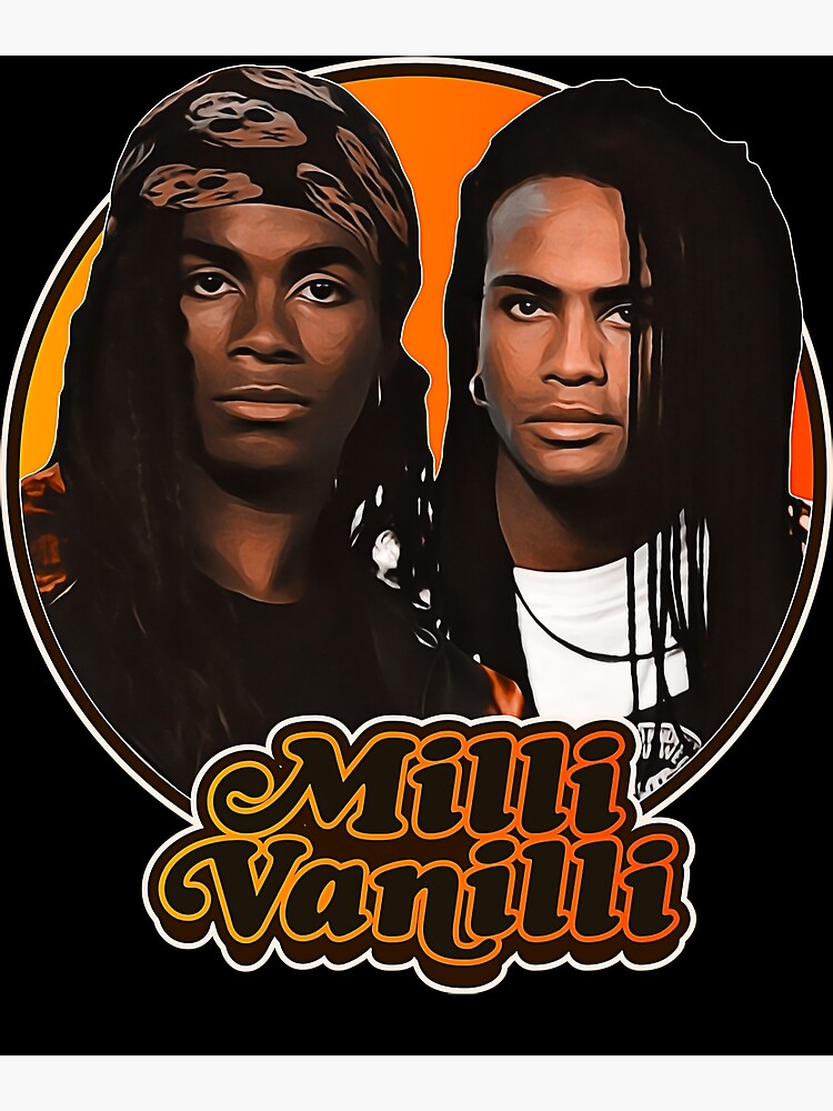 "Milli Vanilli gift Milli Vanilli Milli Vanilli" Poster by ckiedaytonan ...