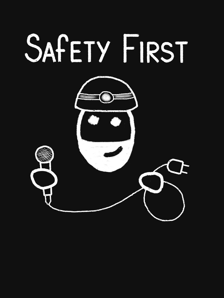 "Safety First! Stagehand humour." T-shirt by Stage-Crew | Redbubble ...