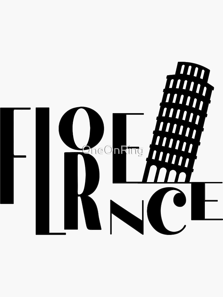 "World Famous City Name Florence" Sticker for Sale by OneOnRing | Redbubble